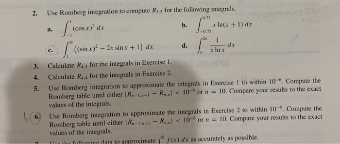 Solved 2. Use Romberg integration to compute Rs.a for the | Chegg.com