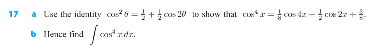 Solved 17 a Use the identity cos? 0 = } + { cos 20 to show | Chegg.com