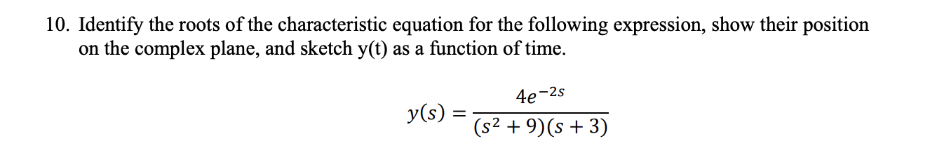 Solved 10. Identify the roots of the characteristic equation | Chegg.com