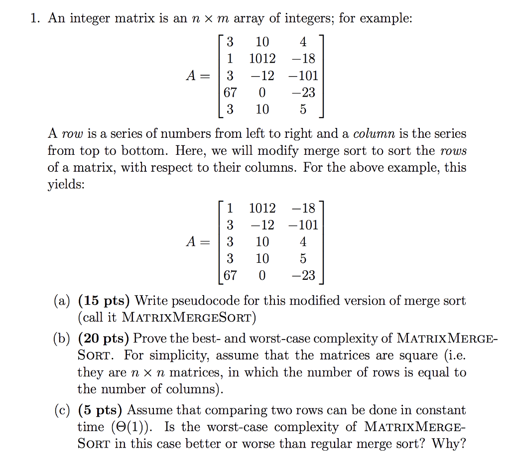 Solved 1 An Integer Matrix Is An N M Array Of Integers For 0241
