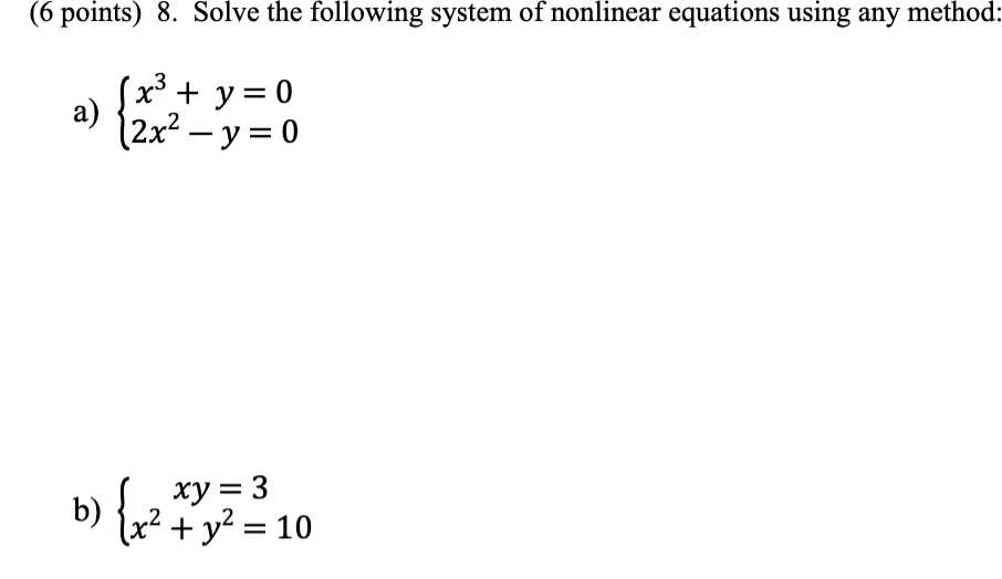 Solved Solve the following system of nonlinear equations | Chegg.com