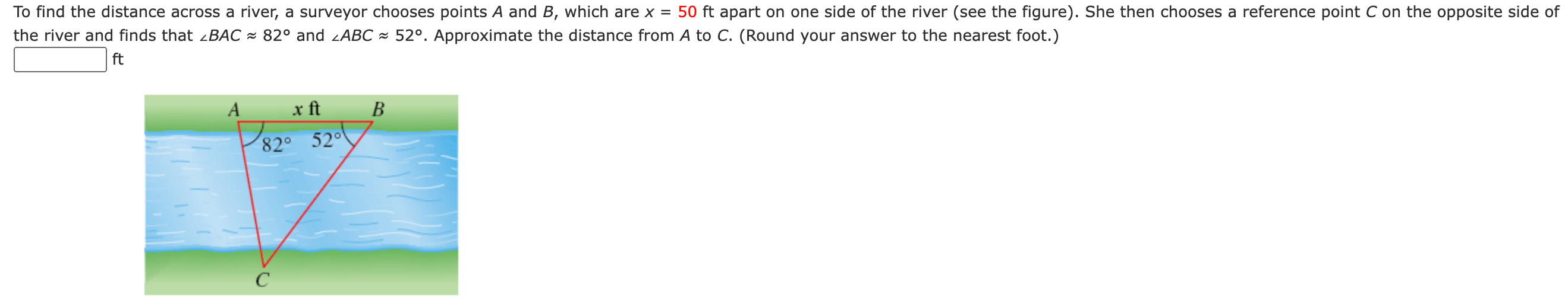 Solved the river and finds that ∠BAC≈82∘ and ∠ABC≈52∘. | Chegg.com