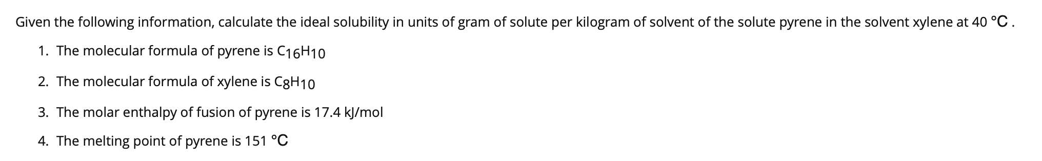 Solved Given the following information, calculate the ideal | Chegg.com