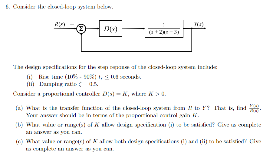 Solved 6. Consider the closed-loop system below. R(s) + R68) | Chegg.com