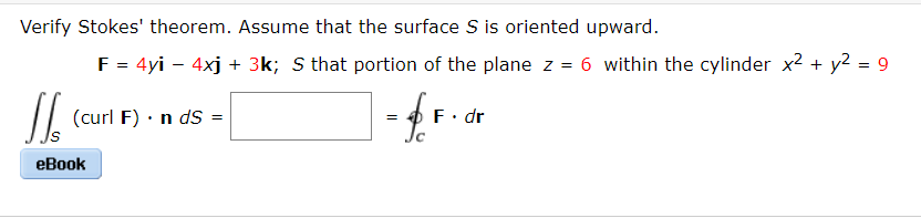 Solved Verify Stokes' theorem. Assume that the surface S is | Chegg.com