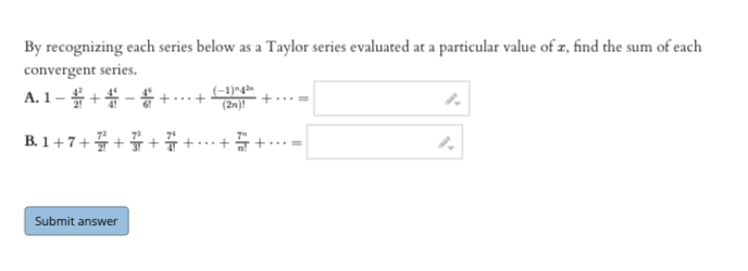 Solved By recognizing each series below as a Taylor series | Chegg.com