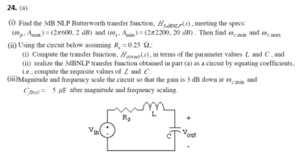 Solved 24. (a) ) Find the 3dB NLP Butterworth transfer | Chegg.com