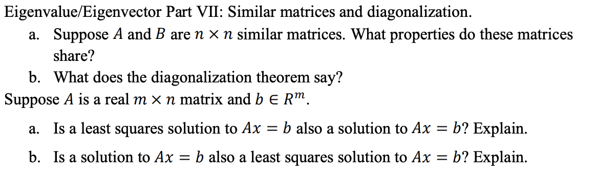 Solved Eigenvalue/Eigenvector Part VII: Similar matrices and | Chegg.com