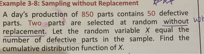 Solved Example 3-8: Sampling without Replacement A day's | Chegg.com
