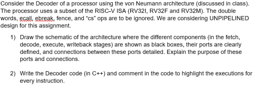 Solved Consider the Decoder of a processor using the von | Chegg.com