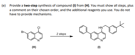 Solved Provide a two-step synthesis of compound (I) from | Chegg.com