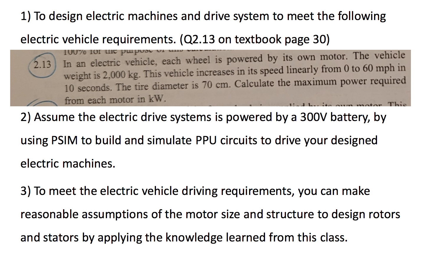 Solved 1) To design electric machines and drive system to | Chegg.com