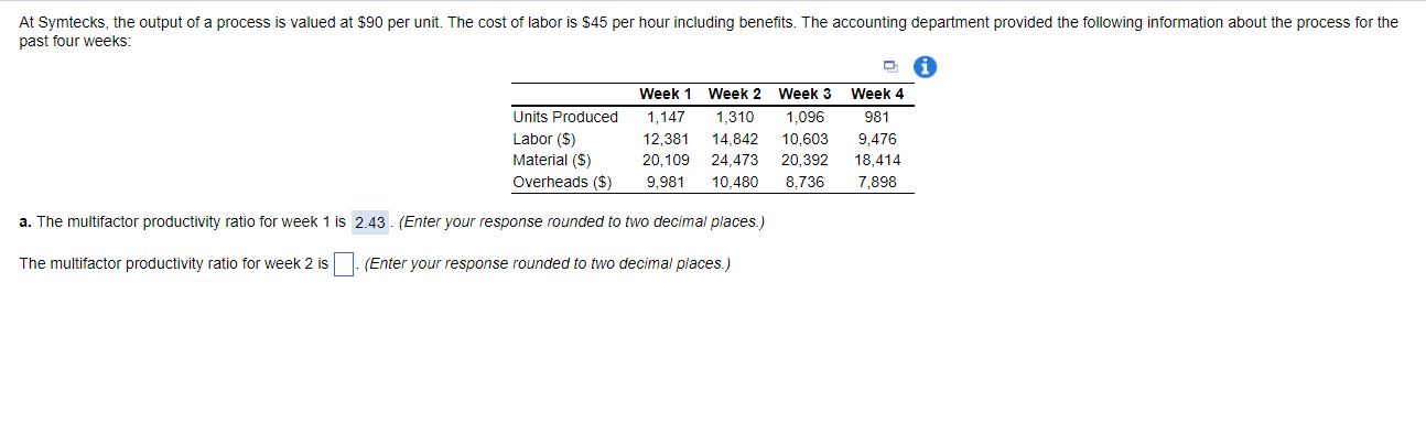 Solved The multifactor productivity ratio for week 3 is The | Chegg.com