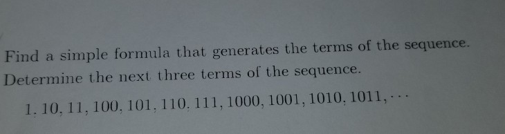 Solved Find a simple formula that generates the terms of the | Chegg.com