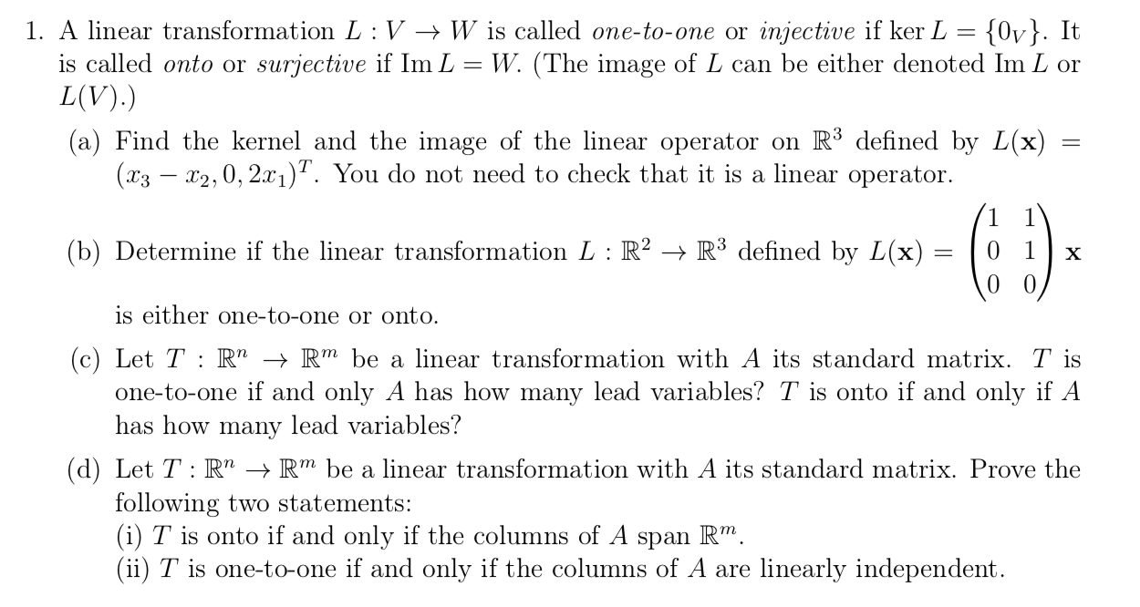 Solved 1. A linear transformation L :V + W is called | Chegg.com