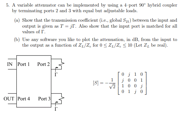 Solved 5. A variable attenuator can be implemented by using | Chegg.com