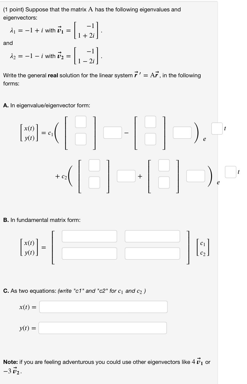 Solved 1 Point Suppose That The Matrix A Has The Following
