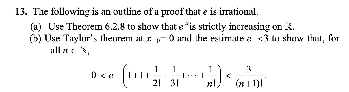 Solved 13. The following is an outline of a proof that e is | Chegg.com