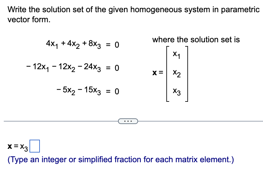 Solved Write the solution set of the given homogeneous | Chegg.com