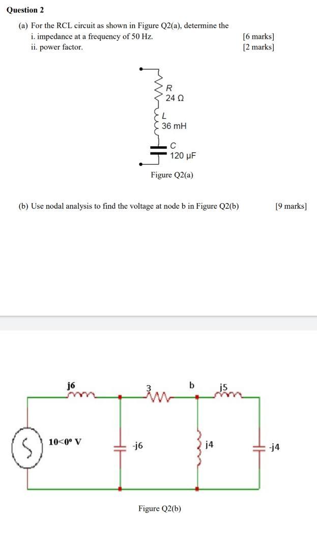 Solved Question 2 (a) For the RCL circuit as shown in Figure | Chegg.com