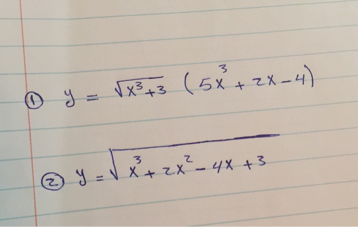 Solved y = Squareroot x^3 + 3 (5x^3 + 2x - 4) y = | Chegg.com