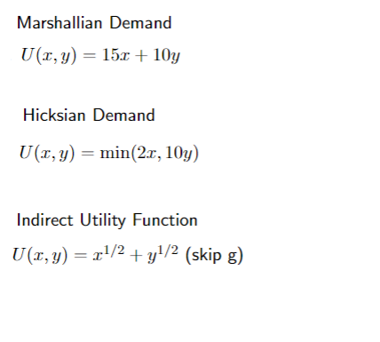 Marshallian Demand U(x,y)=15x+10y Hicksian Demand | Chegg.com