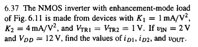 Solved 6.37 The NMOS inverter with enhancement-mode load of | Chegg.com