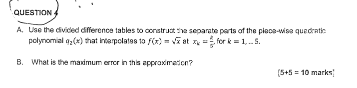 Solved A. Use the divided difference tables to construct the | Chegg.com