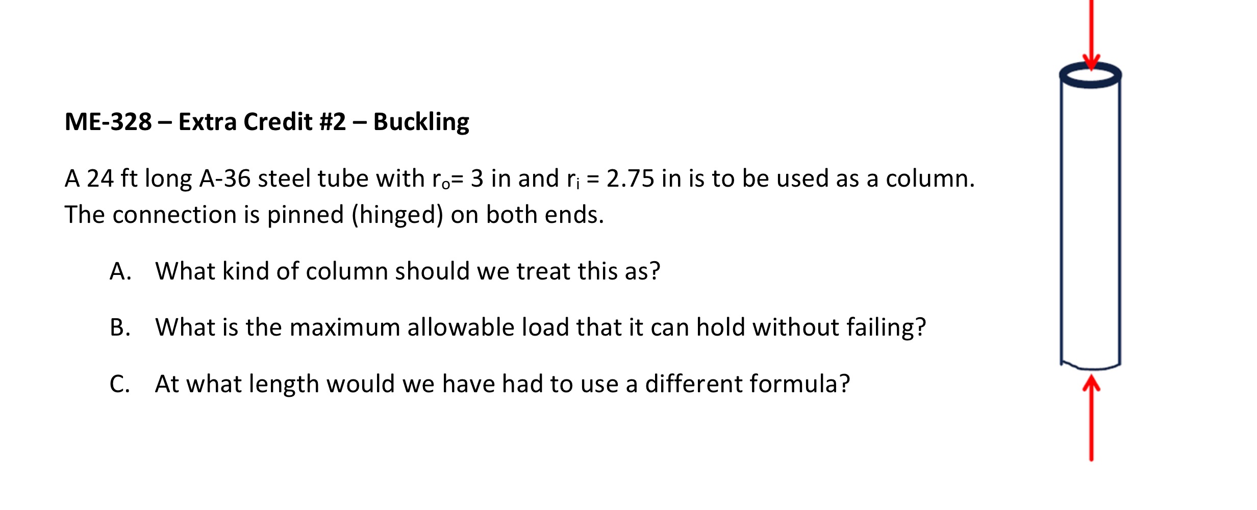 Solved ME-328 - ﻿Extra Credit #2 - ﻿BucklingA 24ft ﻿long | Chegg.com