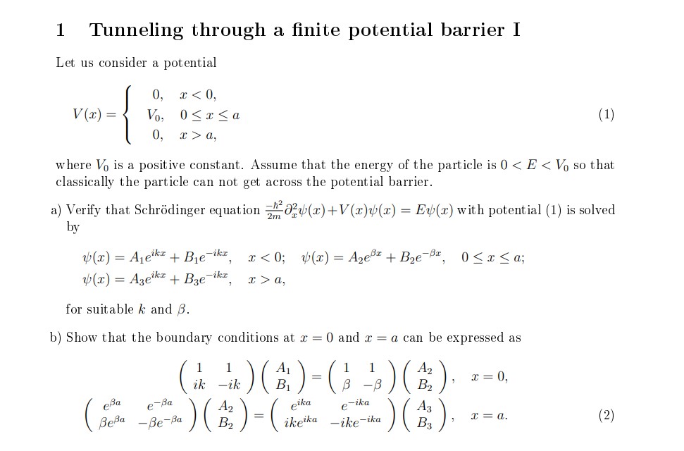 Solved 1 Tunneling through a finite potential barrier I Let | Chegg.com