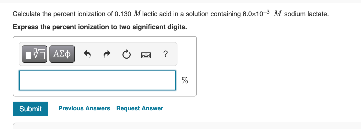 Solved Calculate the percent ionization of 0.130 M lactic | Chegg.com