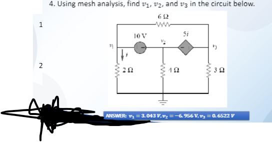 Solved 4. Using mesh analysis, find v1,v2, and v3 in the | Chegg.com