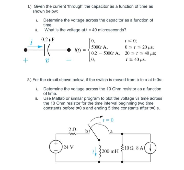 Solved 1.) Given the current 'through' the capacitor as a | Chegg.com