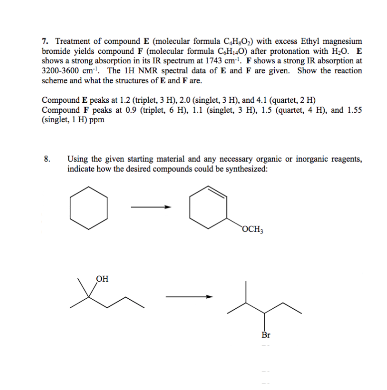 Solved 7. Treatment of compound E (molecular formula C4HO2) | Chegg.com