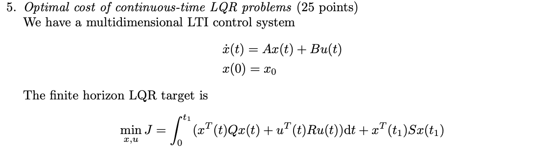 5. Optimal cost of continuous-time LQR problems (25 | Chegg.com