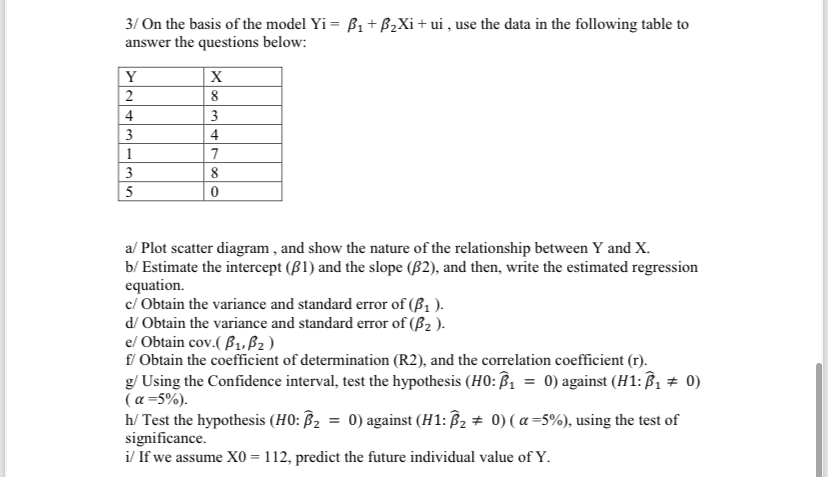 Solved 3/ On the basis of the model Yi= B1 +BzXi + ui, use | Chegg.com