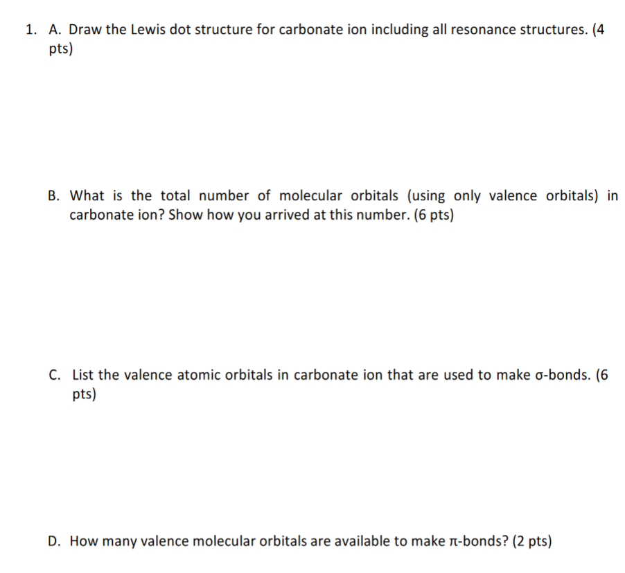 Solved 1. A. Draw the Lewis dot structure for carbonate ion | Chegg.com