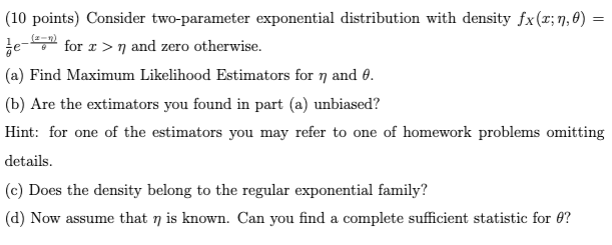 Solved (10 points) Consider two-parameter exponential | Chegg.com