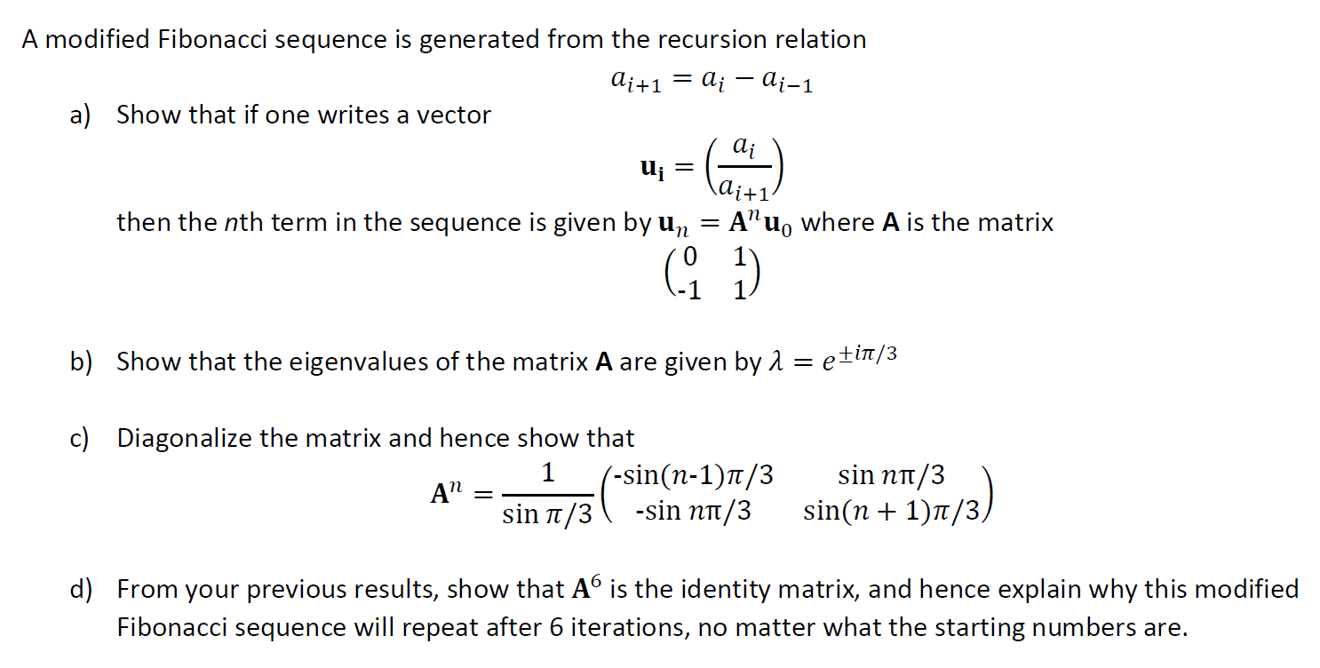 Solved A modified Fibonacci sequence is generated from the | Chegg.com