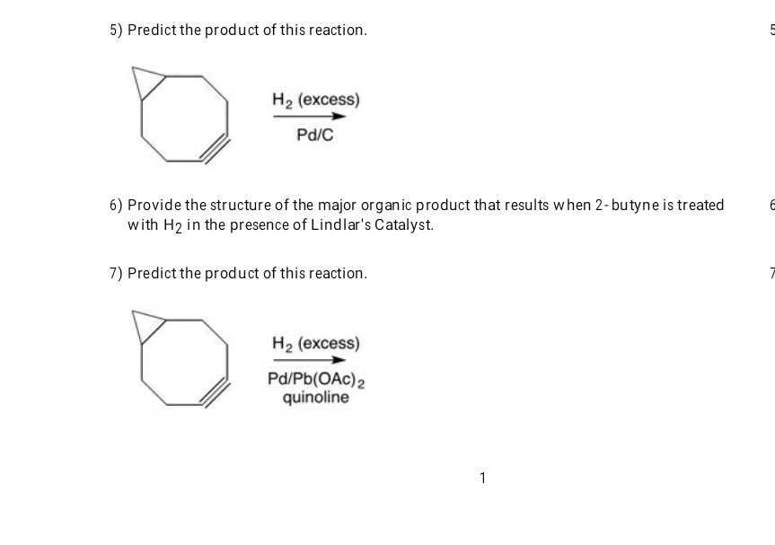 Solved 5) Predict the product of this reaction. H2 (excess) | Chegg.com