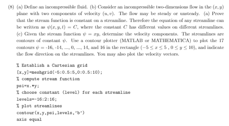 (8) (a) Define an incompressible fluid. (b) Consider | Chegg.com