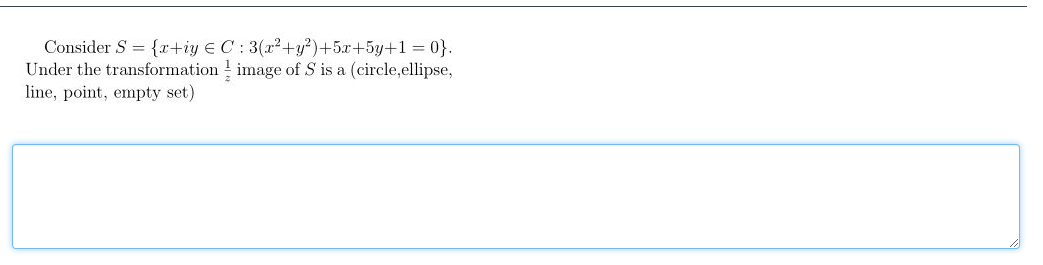 Solved Consider S = {2+iy e C: 3(x²+y?)+5.2+5y+1 = 0}. Under | Chegg.com