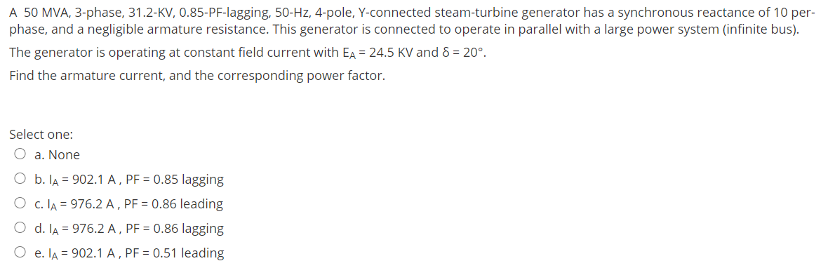 Solved A 50 MVA, 3-phase, 31.2-KV, 0.85-PF-lagging, 50-Hz, | Chegg.com