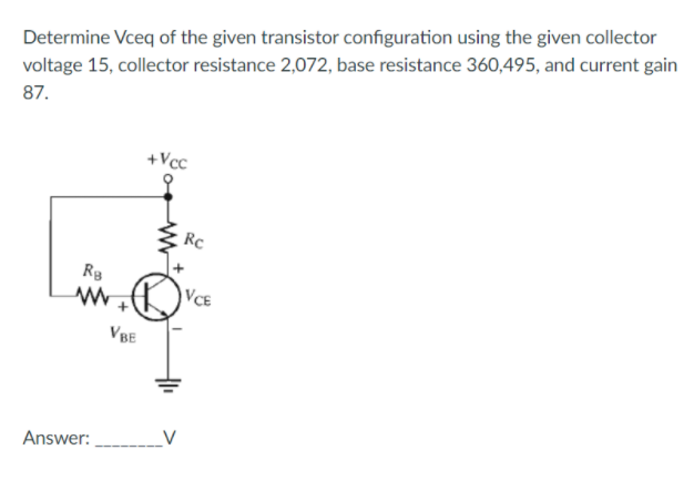 Solved Determine Vce of the given transistor configuration | Chegg.com