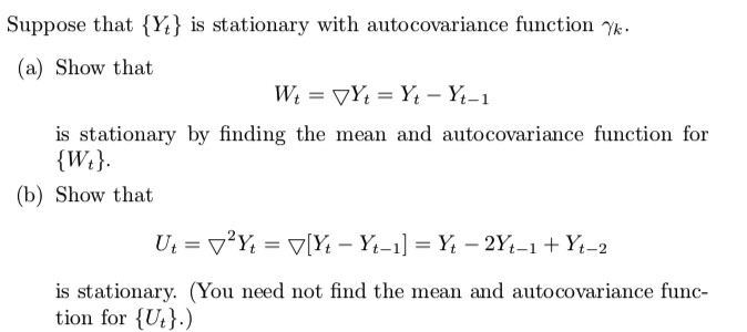 Solved Suppose that {M) is stationary with autocovariance | Chegg.com