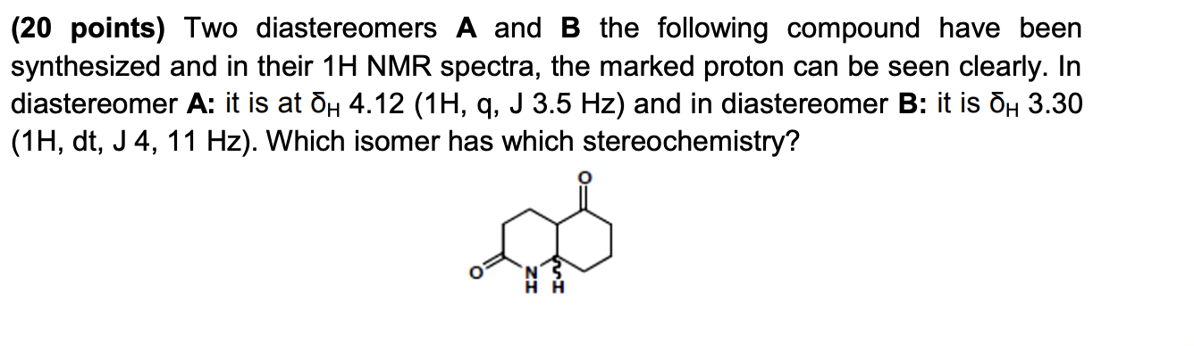Solved (20 points) Two diastereomers A and B the following | Chegg.com