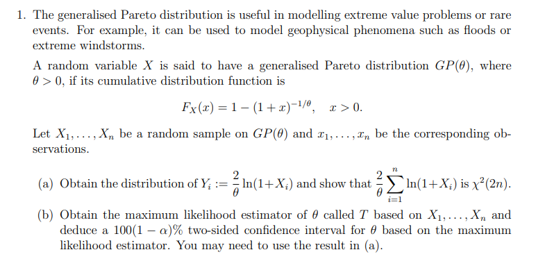 Solved The generalised Pareto distribution is useful in | Chegg.com
