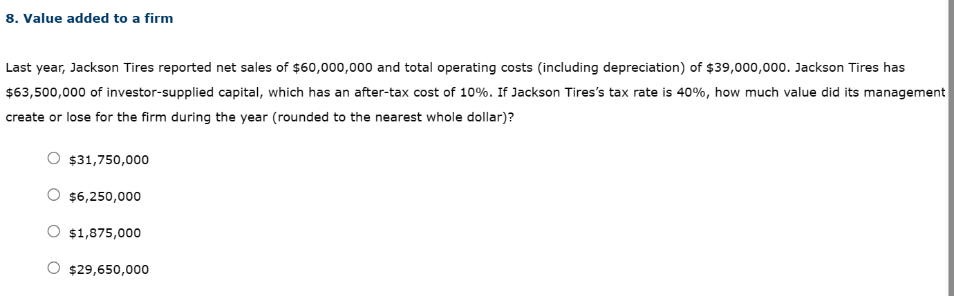 Solved 8. Value added to a firm Last year, Jackson Tires | Chegg.com
