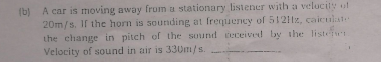 Solved j) A car is moving away from a stationary listener | Chegg.com