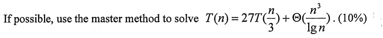 Solved If possible, use the master method to solve | Chegg.com